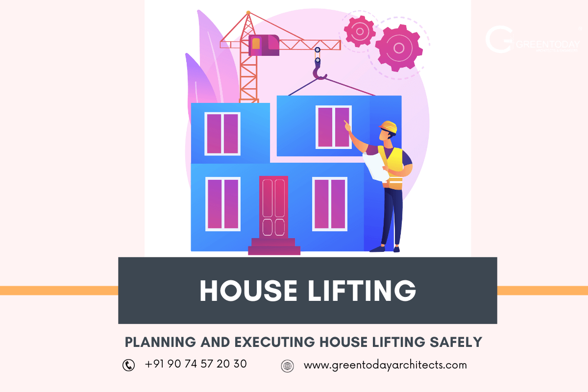 House Lifting: GreenToday Architects and Engineer